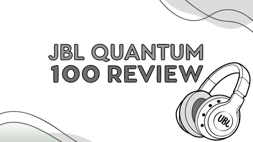 JBL Quantum 100 Review: Best Budget Gaming Headset? - Gadget Gateway